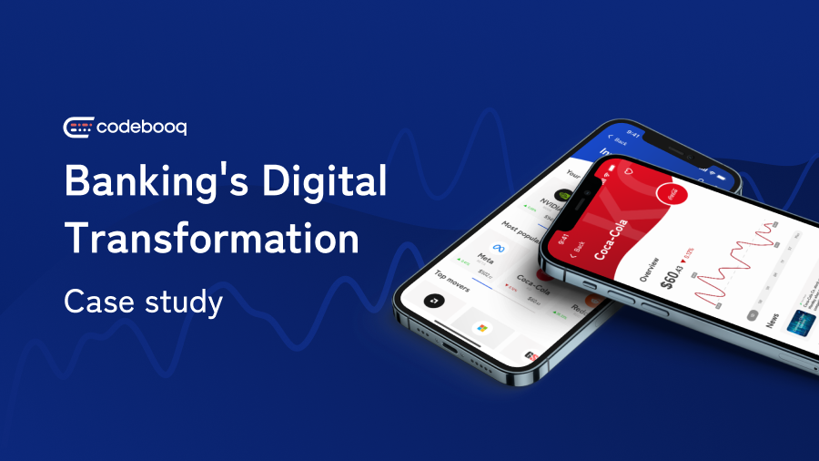The Future of Finance: Banking's Digital Transformation - Codebooq